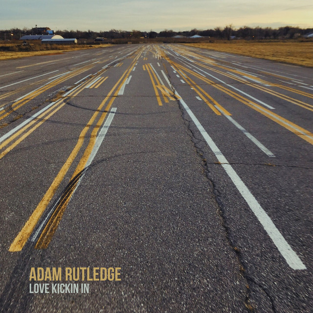 Adam_Rutledge_Love_Kickin_In_pic - Nashville Music Line